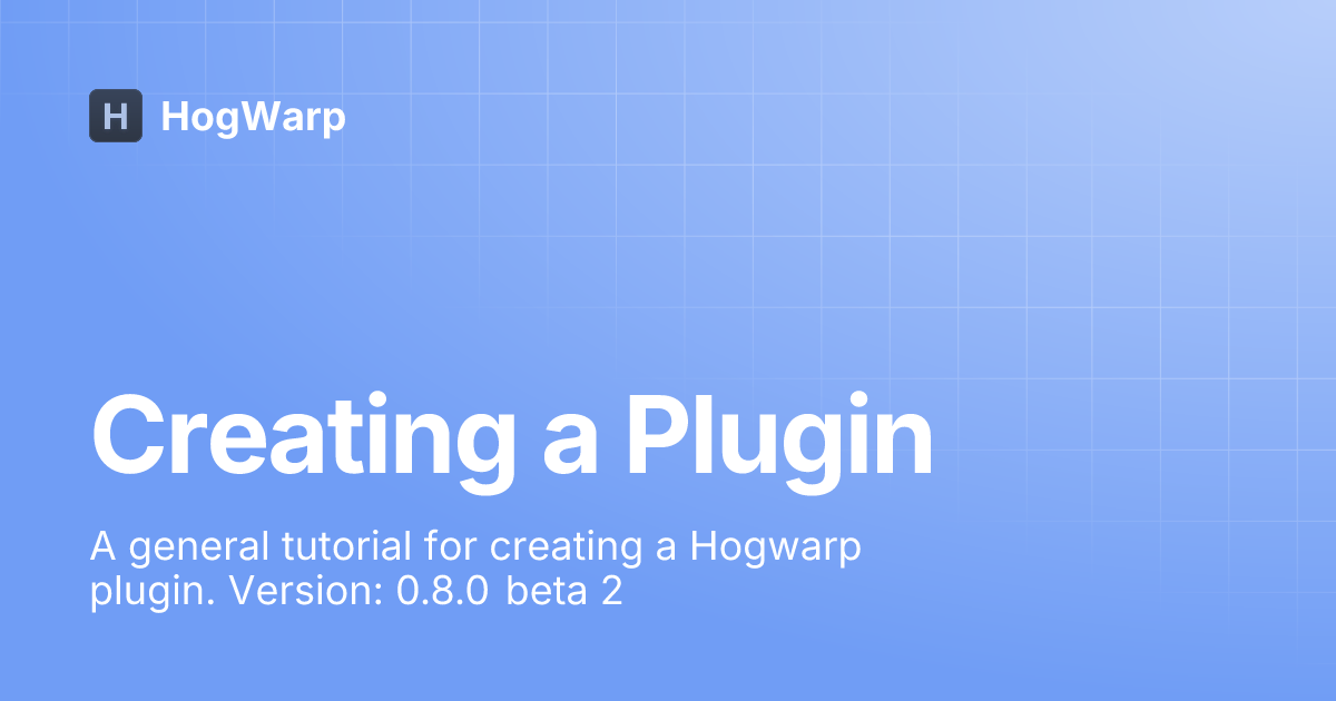 Creating a Plugin | HogWarp