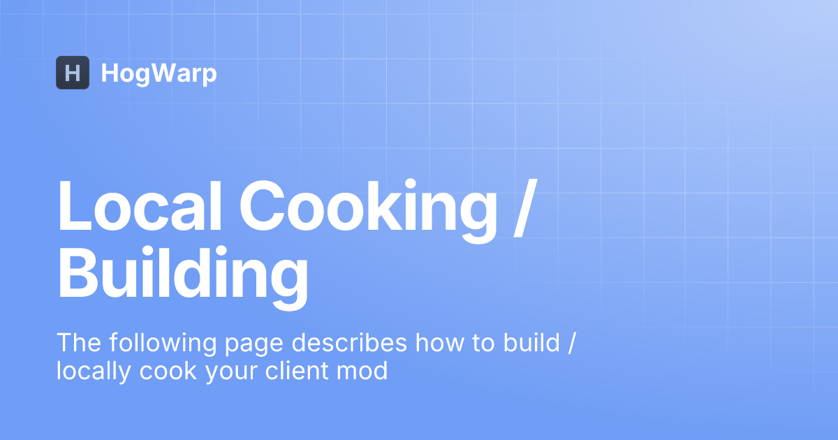 Local Cooking / Building | HogWarp